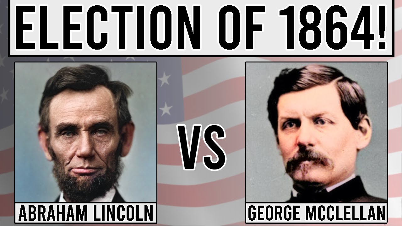 The American Election of 1864! (Abraham Lincoln) - YouTube