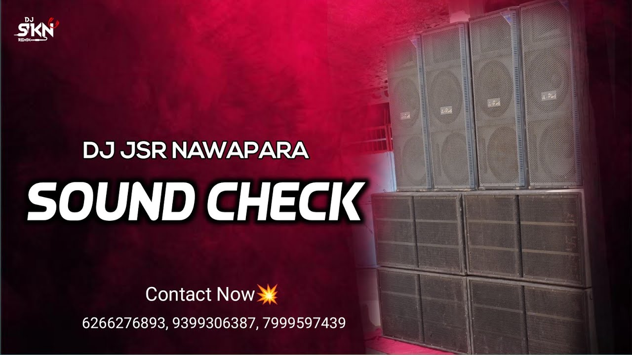 DJ Jsr - Sound Check | Best Sound Quality | Hard Bass | DJ SKN - YouTube