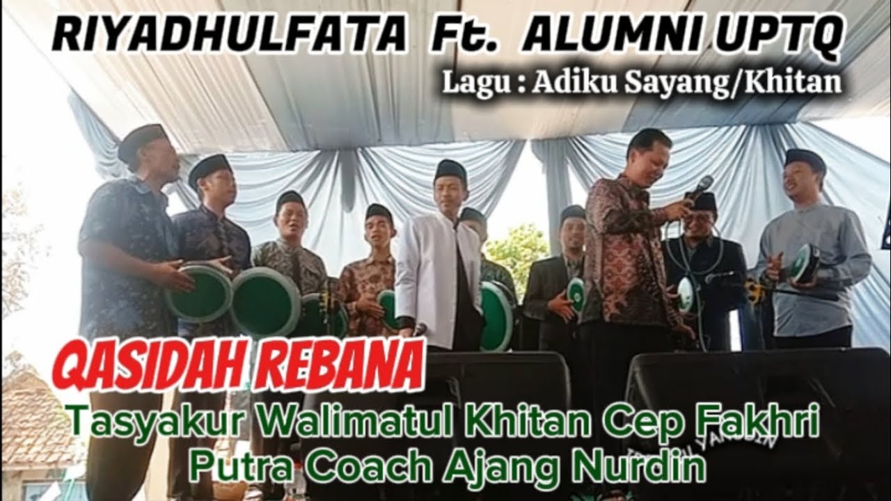 Riyadulfata Ft. Alumni @uptquinbandung Khitanan Cep Fakhri Putra ...