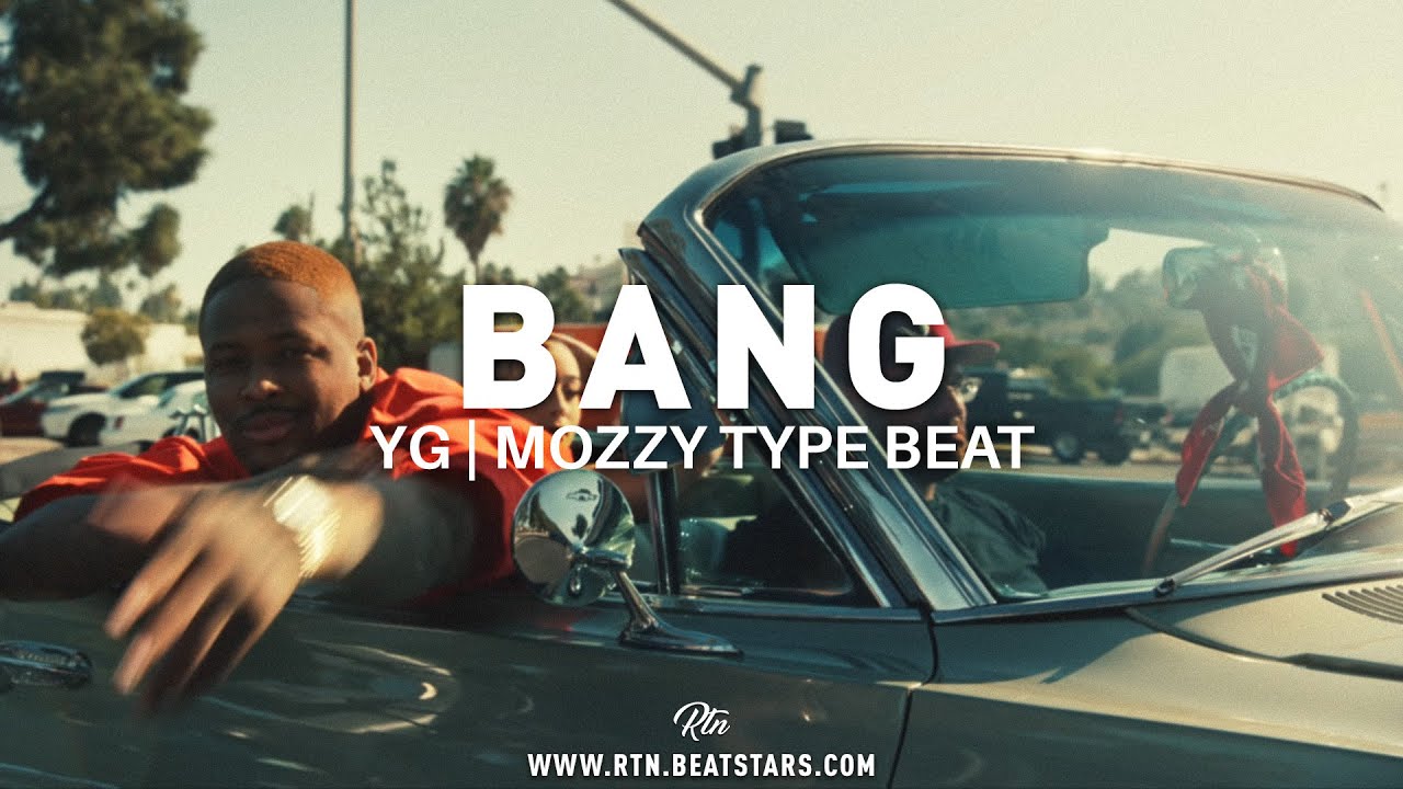 YG x Mozzy West Coast type beat "Bang" - YouTube