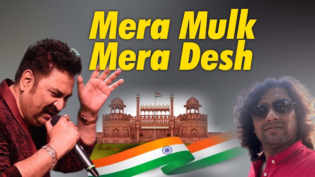 Mera Mulk Mera Desh Song | Jeetu Baghel Kumar Sanu Ajay Devgn Aditya ...