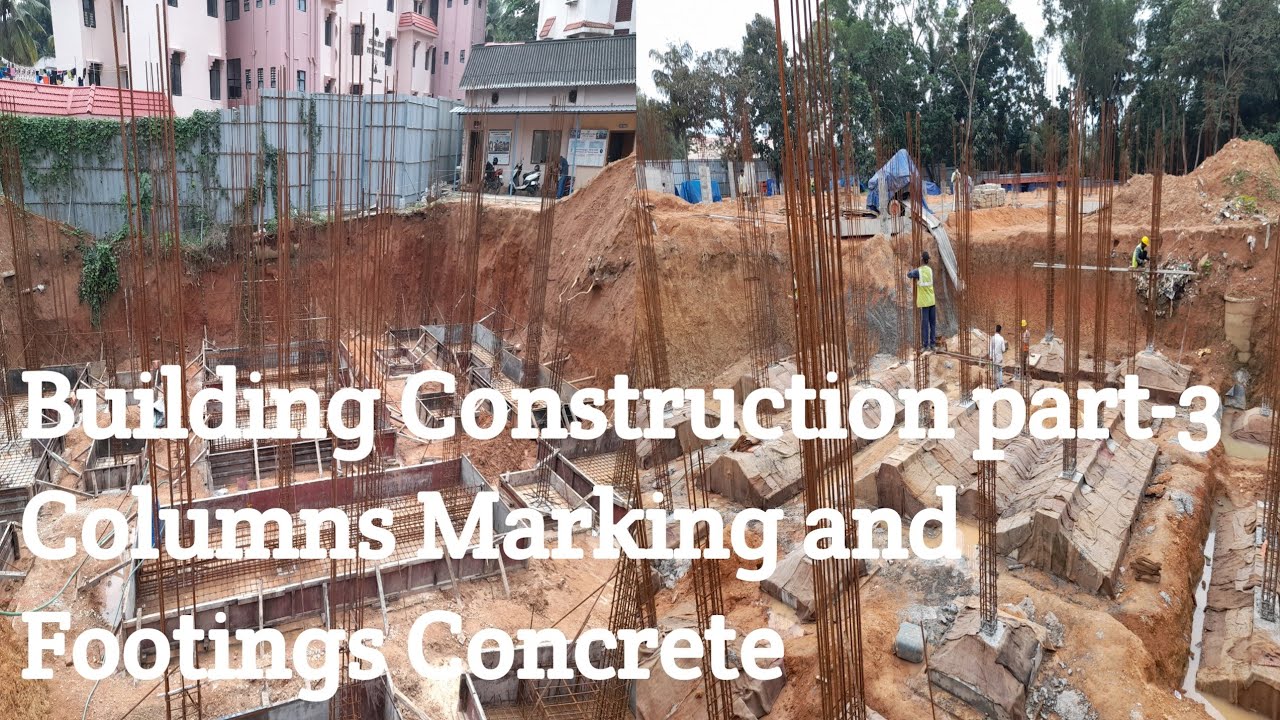 Building Construction part-3 || Columns Marking and Footings Concrete ...