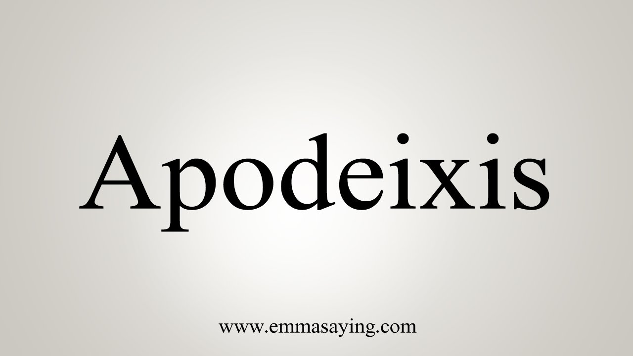 How To Say Apodeixis - YouTube