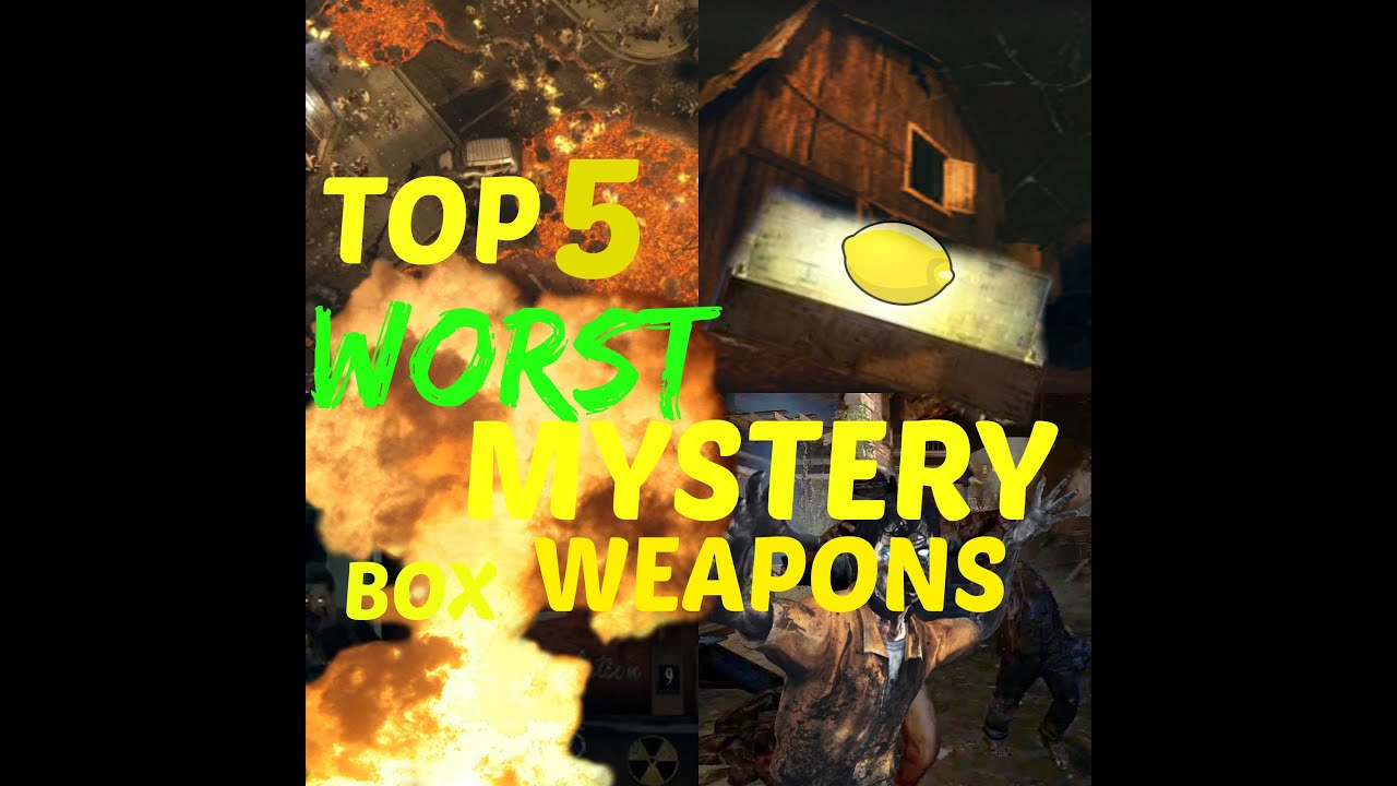 Top 5 worst Mystery Box weapons - YouTube