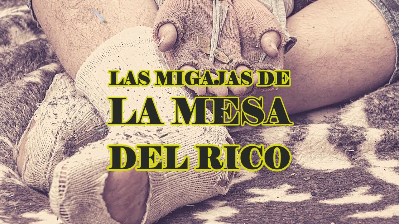 Las migajas de la mesa del rico | 25 de septiembre 2022 - YouTube