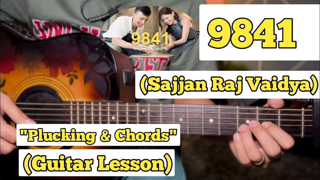 9841 - Sajjan Raj Vaidya | Guitar Lesson | Easy Chords | - YouTube