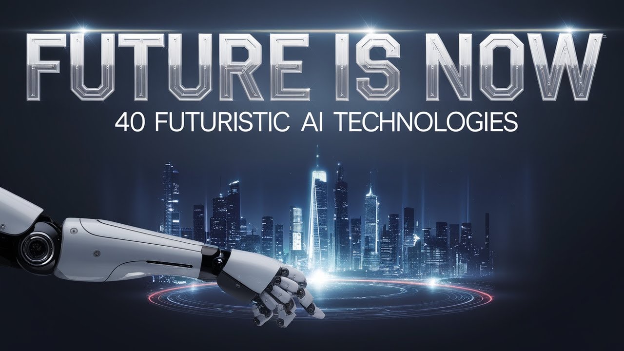 40 Future Technology That Will Change The World | Futuristic AI ...