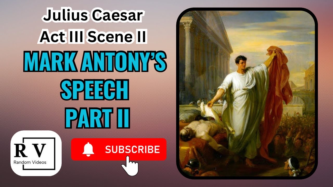 Merchant of Venice | Act III Scene II | Mark Antony’s Speech part II ...