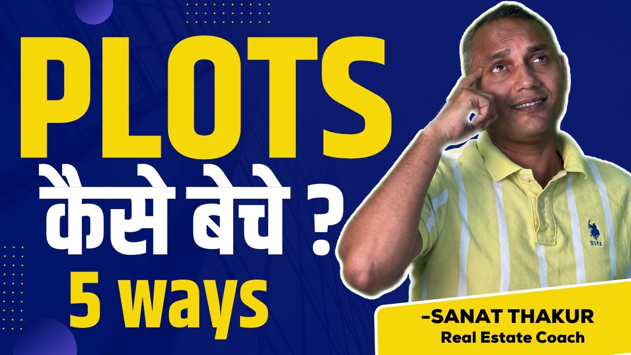 How To Sell Plot?? Tips & Techniques - Real Estate Property dealing में ...