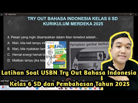 Latihan Soal USBN Try Out Bahasa Indonesia Kelas 6 SD dan Pembahasan Tahun 2025