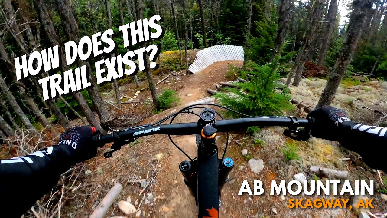 Best MTB Trail In Alaska? | AB Mountain Downhill | Skagway, AK Full ...
