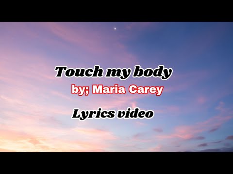 touch my body | maria carey | lyrics video (tiktok) - YouTube
