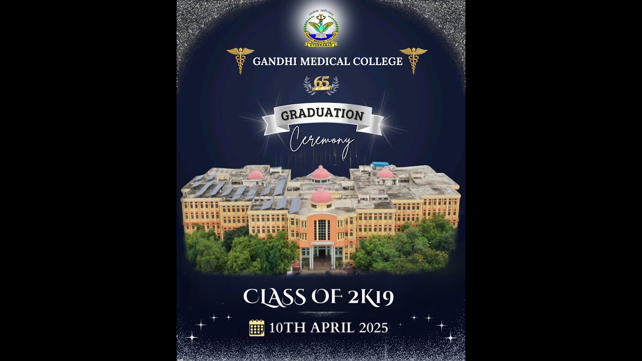 Gandhi Medical College Convocation 2025 - Batch of 2019 - YouTube