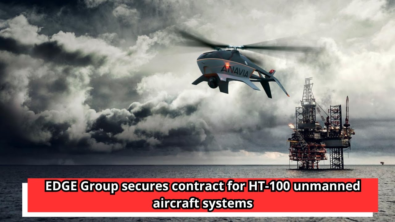 EDGE Group secures contract for HT 100 unmanned aircraft systems - YouTube