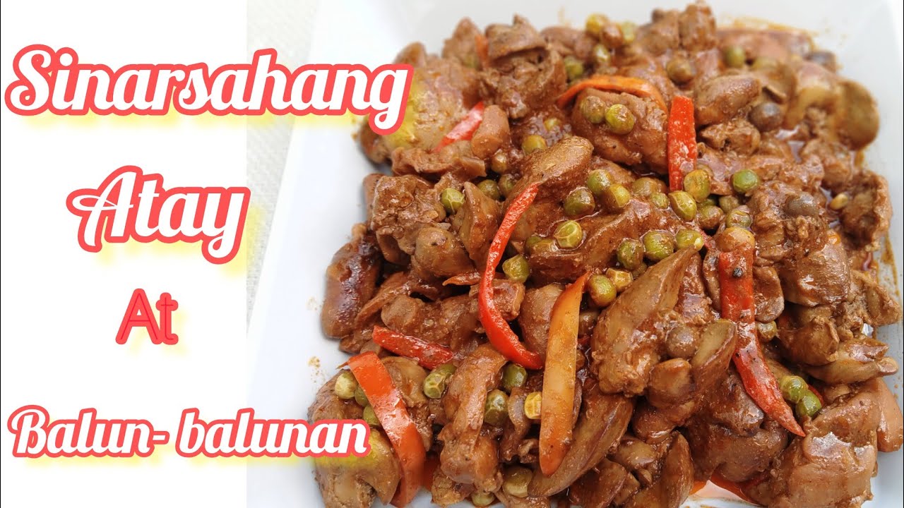 Sinarsahang Atay at Balun-balunan simpleng recipe at madaling lutoin ...