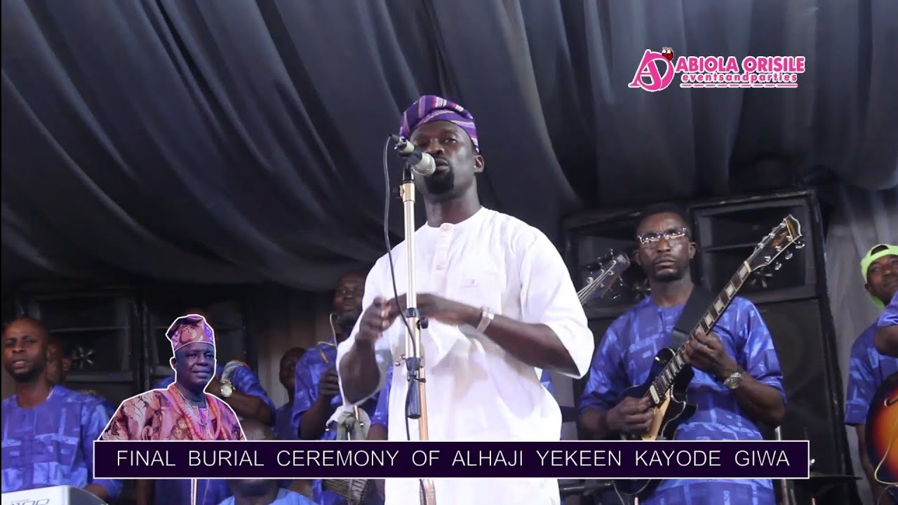 ALAO MALAIKA LIVE PERFORMANCE AT THE FINAL BURIAL OF ALH. YEKEEN KAYODE ...