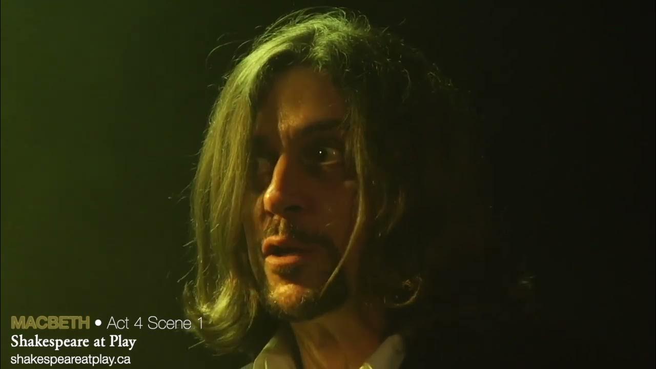 Macbeth • Act 4 Scene 1 • Shakespeare at Play - YouTube