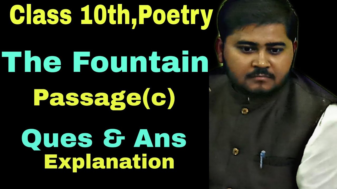 Class 10th | The Fountain poem | Passage (c) ,Questions and answers ...