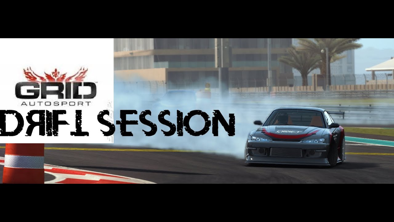 GRID AUTOSPORT DRIFT SESSION Part 1 - YouTube