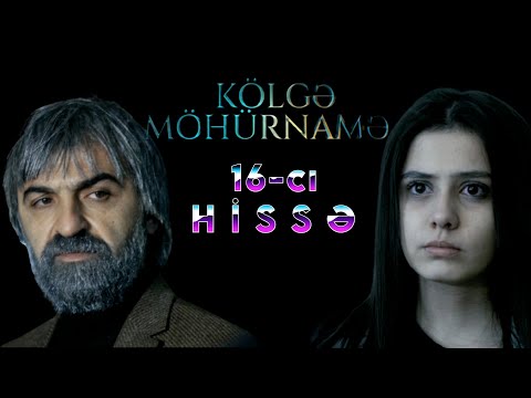 KÖLGƏ MÖHÜRNAMƏ 16 CI HİSSƏ