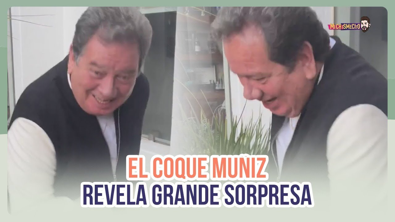 El Coque Muñiz revela grande sorpresa en redes sociales | MICHISMECITO - YouTube