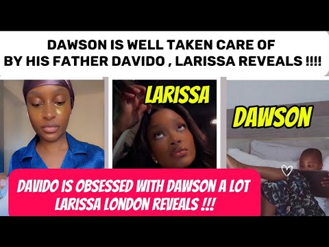 Davido’s babymama Larissa London reveals the expensive gifts davido’s ...