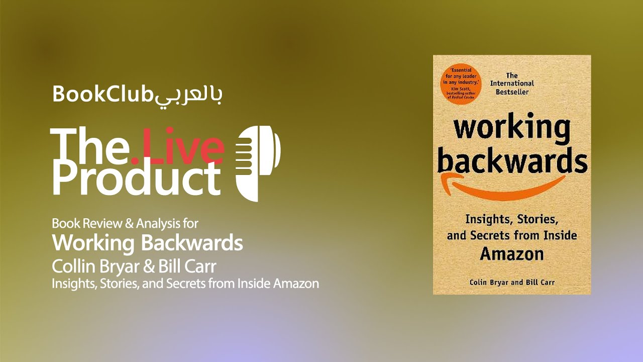 Book Review of "Working Backwards" on The BookClubبالعربي with Nael ...
