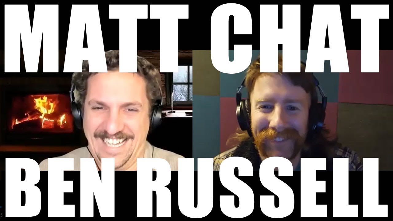 Matt Chat: Ben Russell - YouTube
