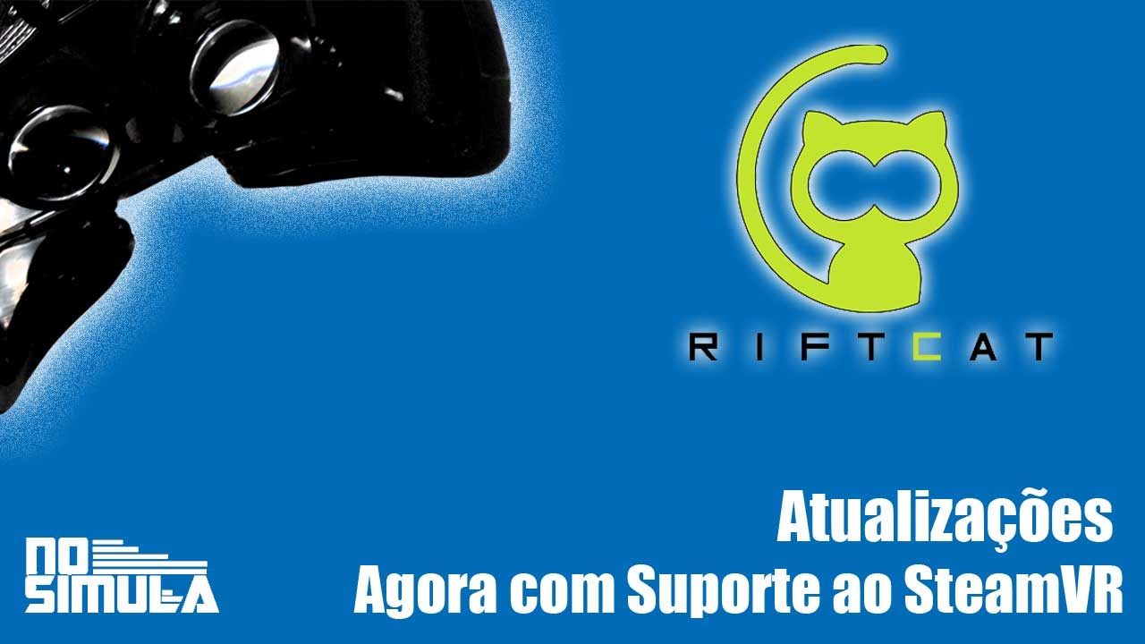 RiftCat - Emulador de Oculus Rift para Smartphone - Atualizações - YouTube