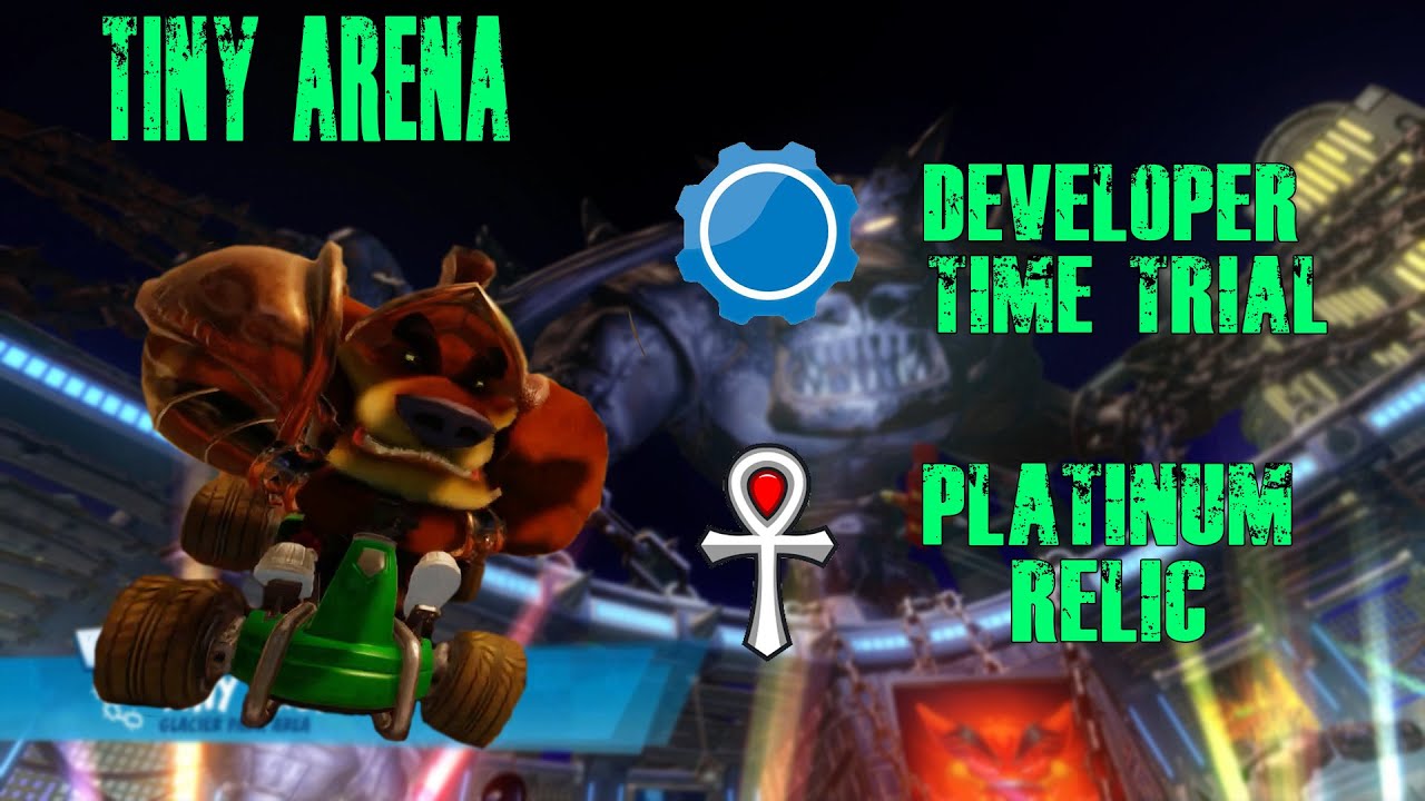 Tiny Arena Developer Time + Platinum Relic Guide - CTR: Nitro Fueled - YouTube
