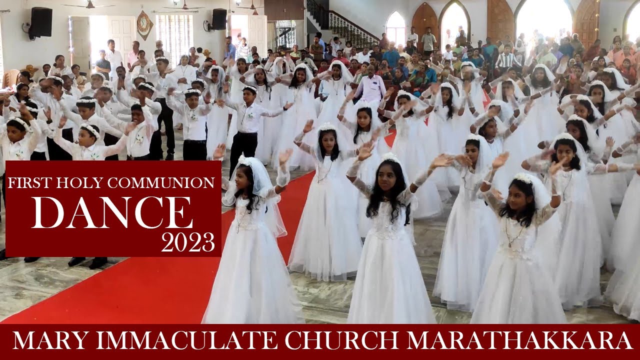 Holy Communion Dance | Mary Imaculate Church Marathakkara | 2023 ...