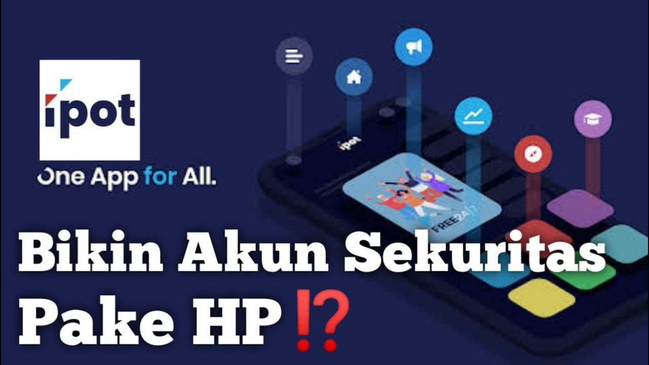 Tutorial Membuka Akun Investasi IPOT dengan HP || Manajemen Investasi ...