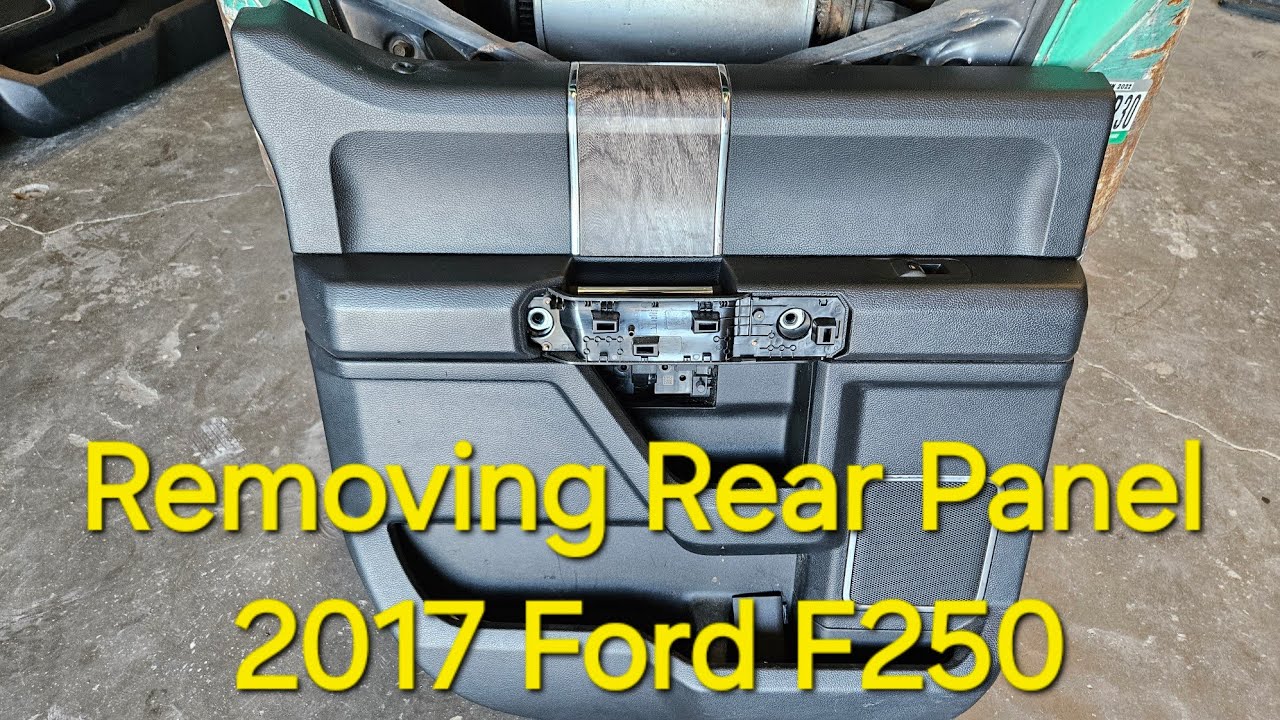 2017-2022 Ford f150 f250 f350 how to remove rear door panel "FULLY ...