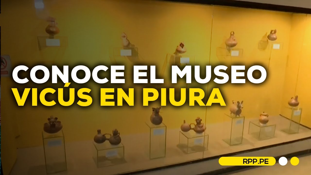 #NuestraTierra en Piura: Exploramos el museo Vicús, un tesoro del ...