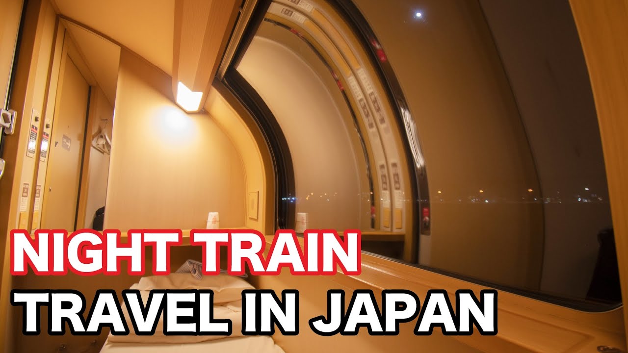 Ride the only night train in Japan (Tokyo → OKAYAMA) - YouTube