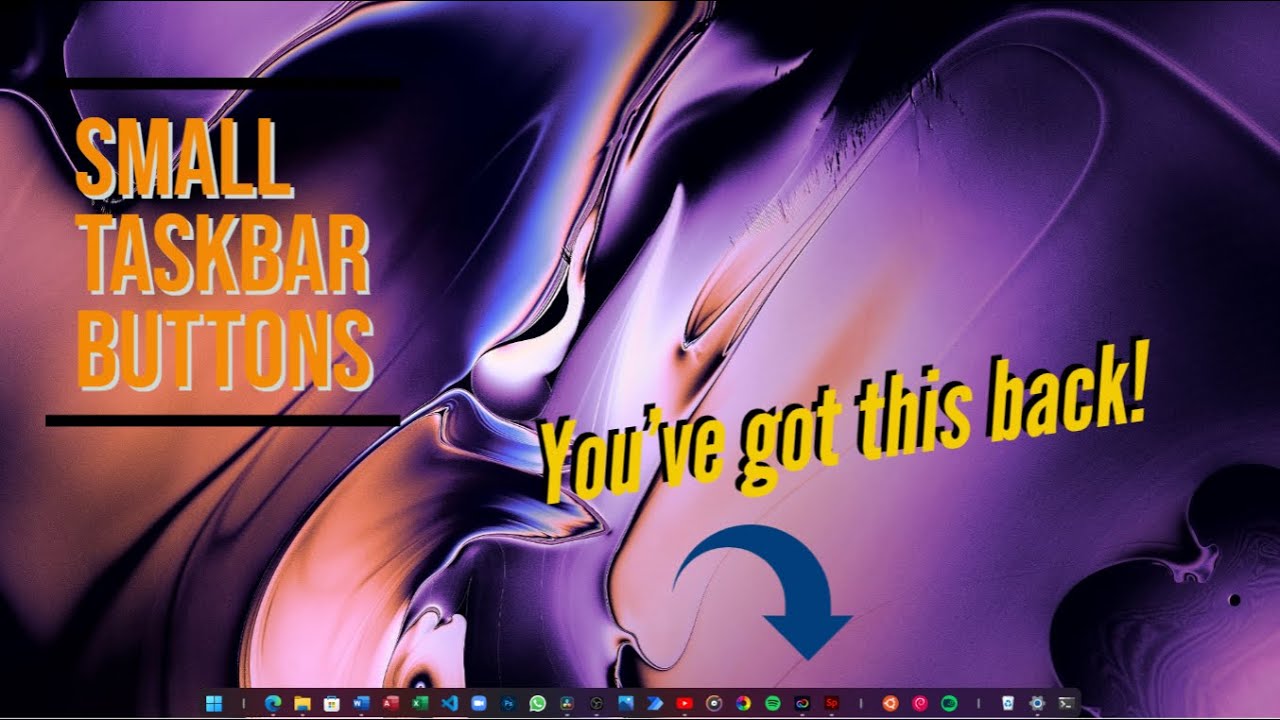 You've GOT THIS BACK | Get Small Taskbar Buttons back in Windows 11 ...