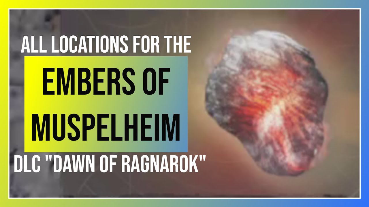 AC Valhalla Dawn of Ragnarok: All 9 Ember of Muspelheim Locations - YouTube