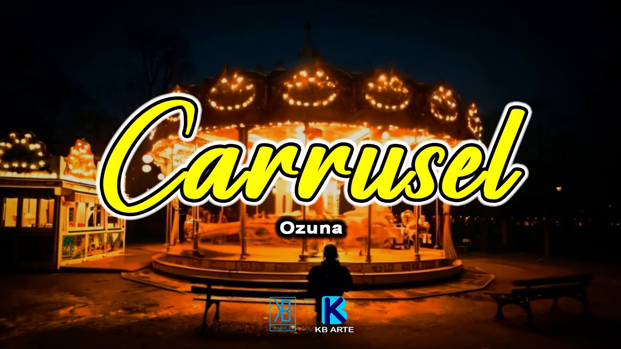 Ozuna - Carrusel (Tradução | Português | Lyric) [Prod. KB ARTE]🎵 - YouTube