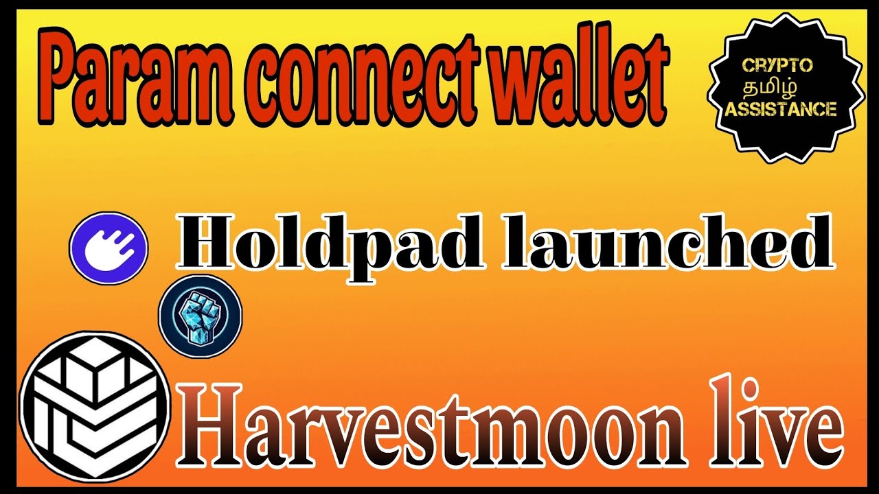 Param wallet connect for withdrawal & Harvest moon @cryptotamilassistance #param_mining - YouTube