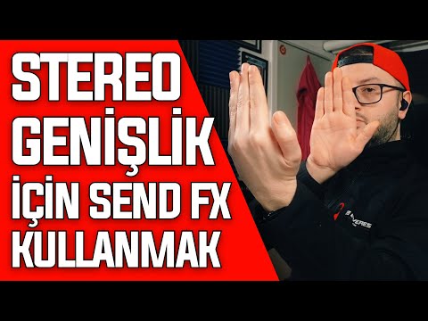 BU TAKTİĞİ UYGULAMAYA BAŞLARSANIZ ÇOK DAHA İYİ SONUÇ ALIRSINIZ - STEREO GENİŞLİK
