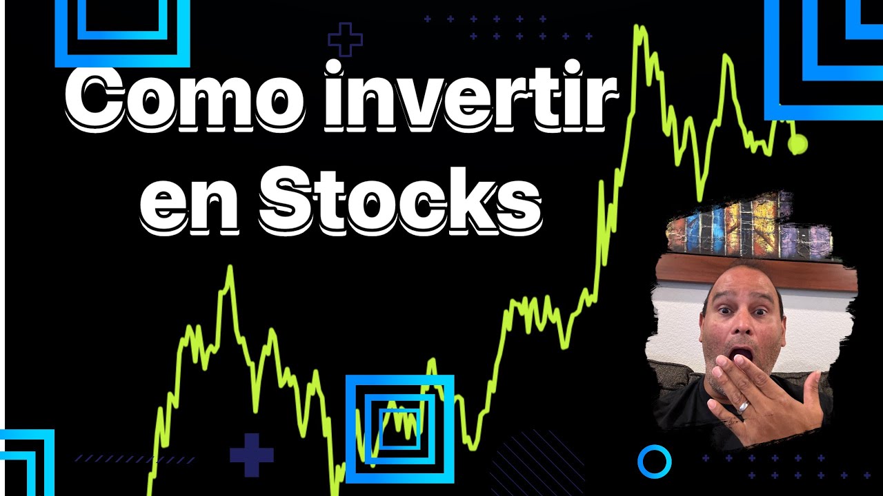Como Invertir en Stocks - YouTube