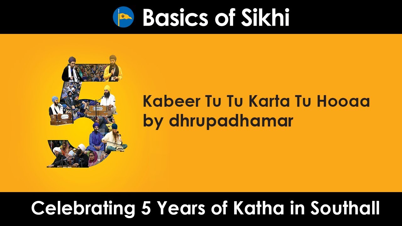 Kabeer Tu Tu Karta Tu Hooaa - by Dhrupadhamar - BoS 5 Year Anniversary ...