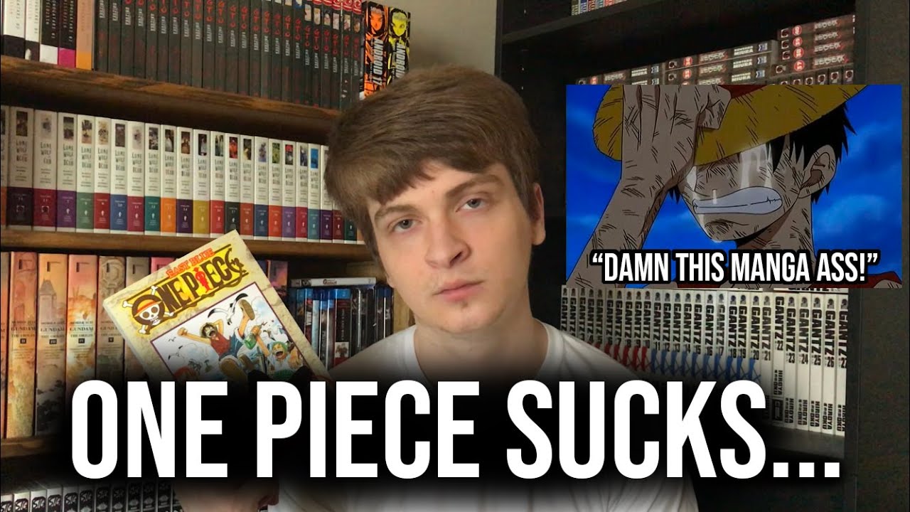 One Piece is the Worst Manga Ever. - YouTube