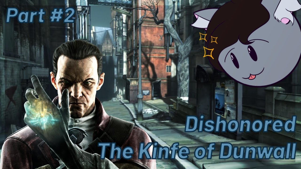 Dishonored | The Knife of Dunwall | High Chaos | Part 2 - YouTube
