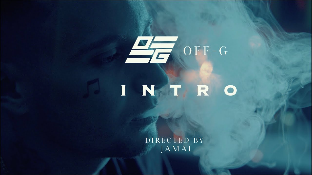 Off G - INTRO (Clip Officiel) - YouTube