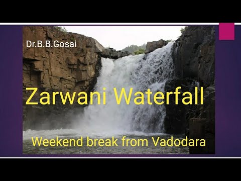 Zarwani waterfall, Rajpipla. Weekend break from Vadodara - YouTube