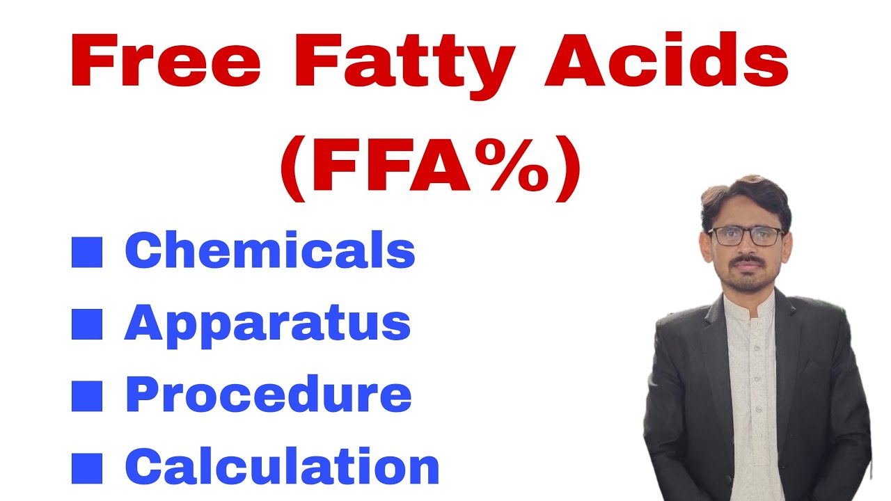 Free Fatty Acids | FFA | Oils and Fats | Determination | Analysis ...