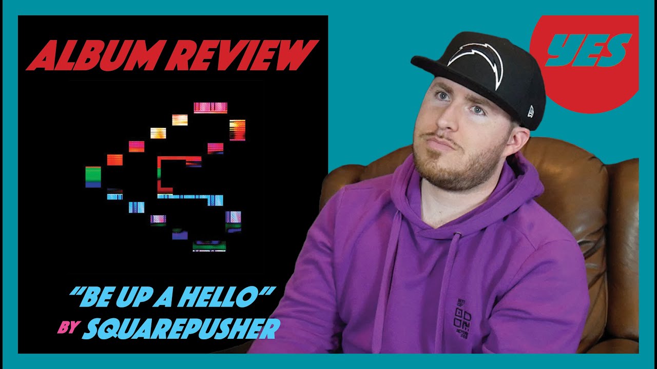 "Be Up A Hello" by Squarepusher - Album Review | YES - YouTube