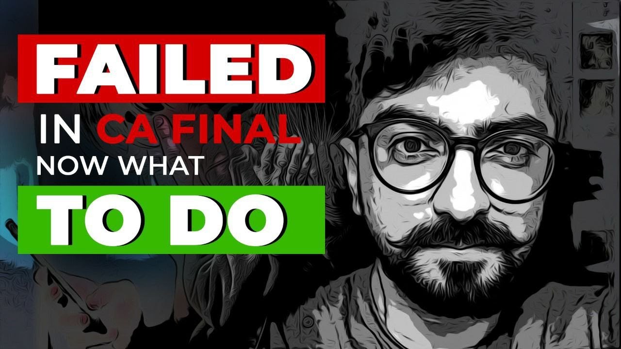 Failed In CA Final (Again) | This Might Help - YouTube