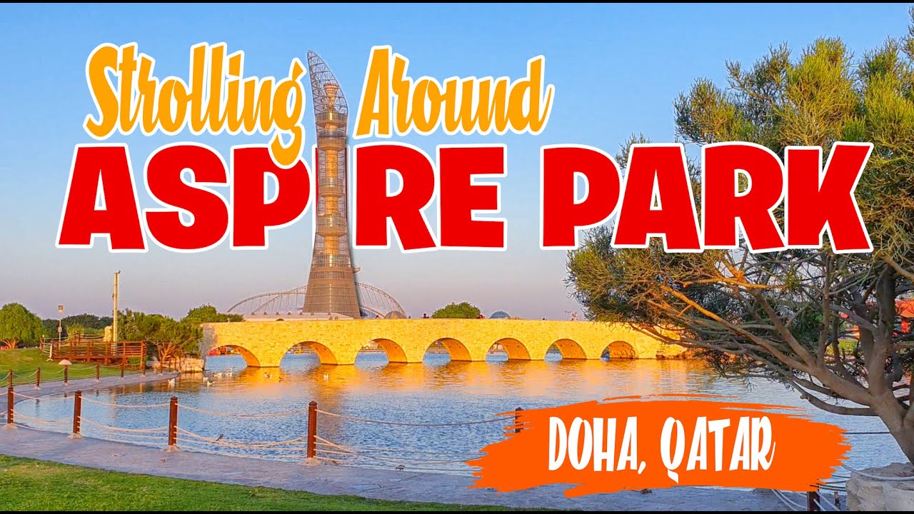 ASPIRE PARK in Doha, QATAR | TourYes Family Travels - YouTube